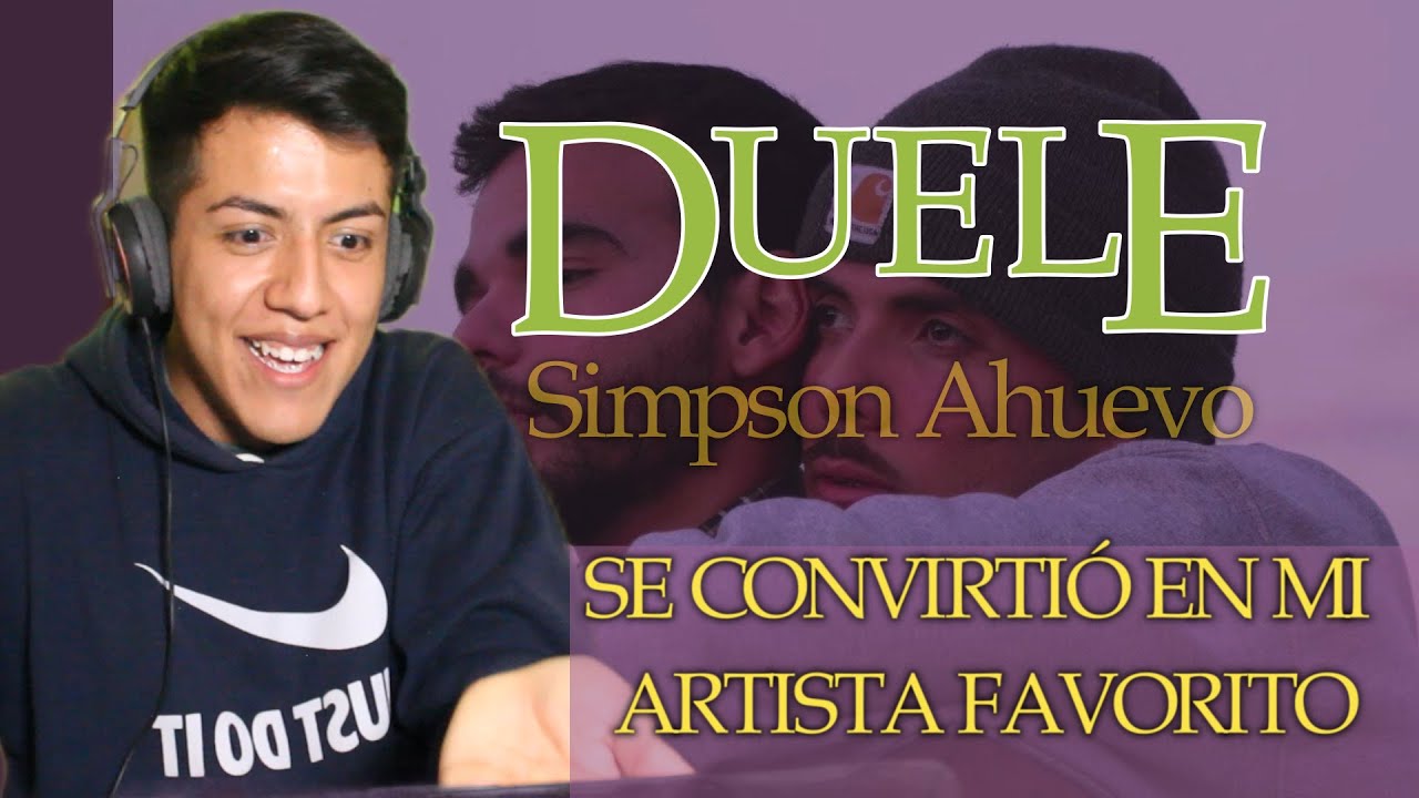 Simpson Ahuevo - DUELE (Fer Rivadenehira // VideoReacción) # ...