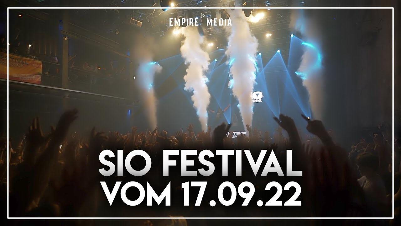 SIO FESTIVAL 2022 AFTERMOVIE I EMPIRE MEDIA - YouTube