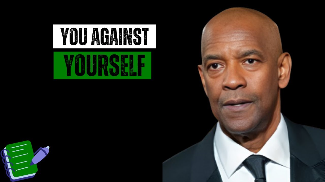 YOU AGAINST YOURSELF - DENZEL WASHINGTON MOTIVATION - YouTube