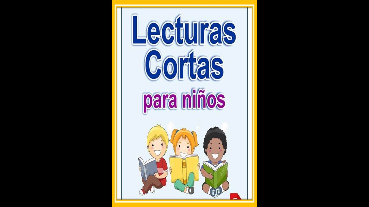 15 Lecturas cortas para niños de Primer Grado (LIBRO DE LECTURAS) - YouTube