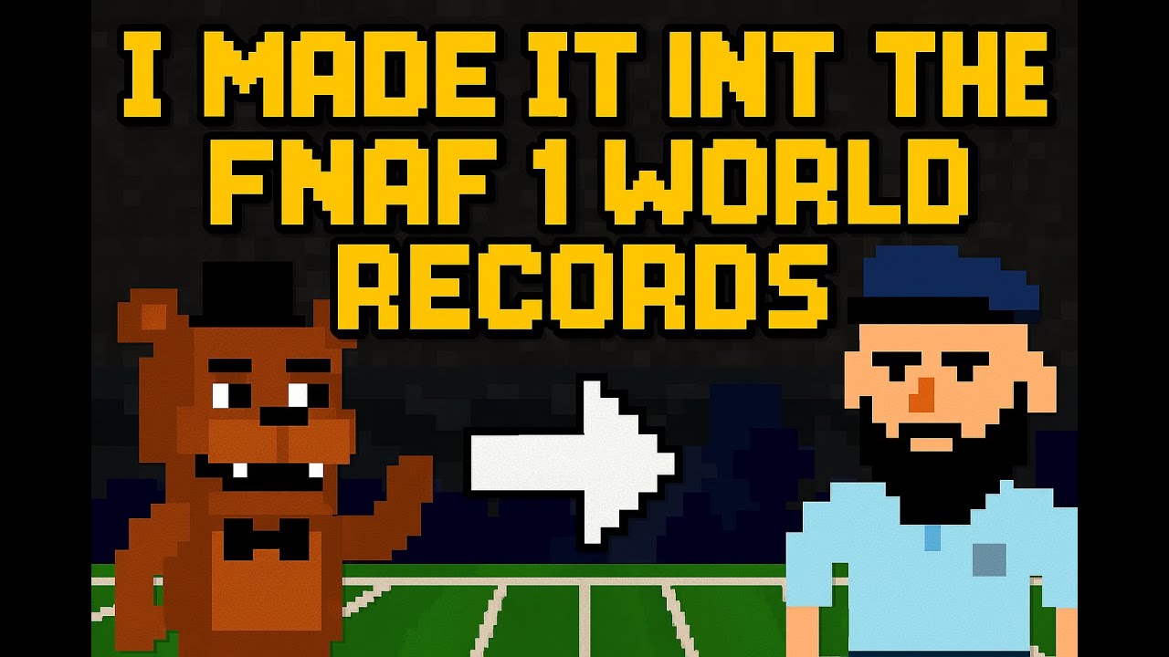 Made it into the FNAF 1 World Records - YouTube
