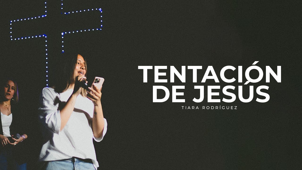 Tentación de Jesús | Tiara Rodríguez | Noche De Adoración | Comunidad ...