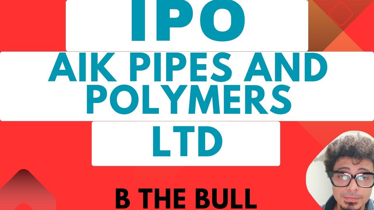 AIK pipes and polymers ltd 👑 #stockmarket #upcoming #smeipo #pipes # ...