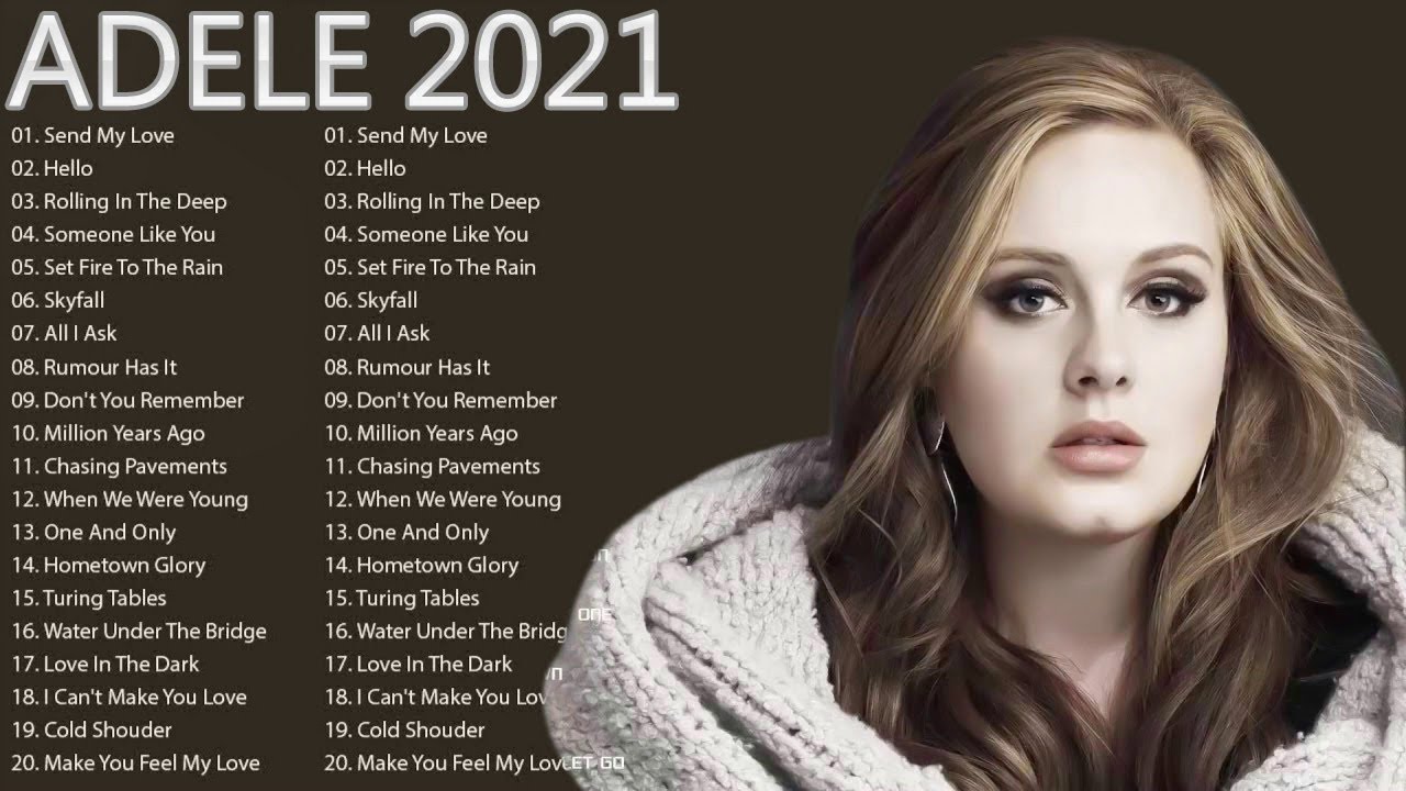 ADELE's Greatest Hits FULL ALBUM l Best of ADELE ALL TIME, Hello ...