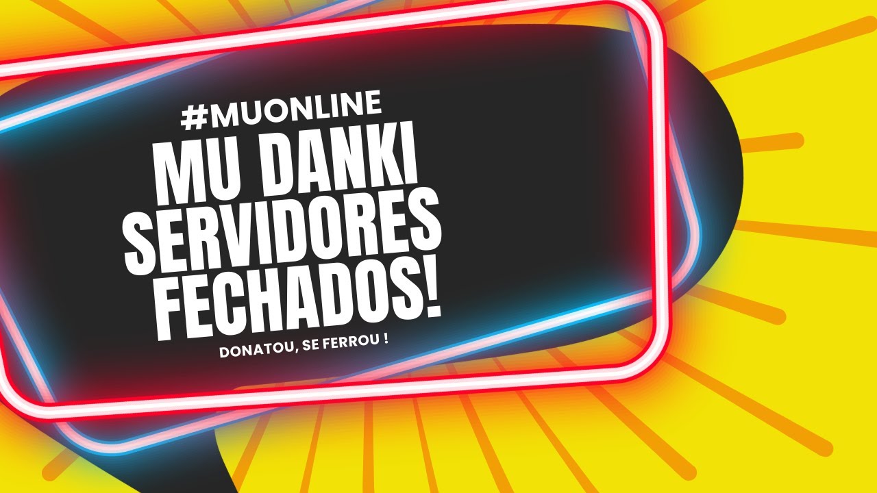 MuDanki - SERVIDORES FECHADOS! DONATES PERDIDOS?! Entenda. - YouTube