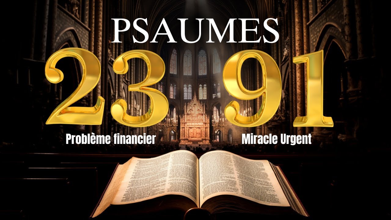 PSAUME 91 ET PSAUME 23 | Deux Prières Puissantes pour Obtenir ...