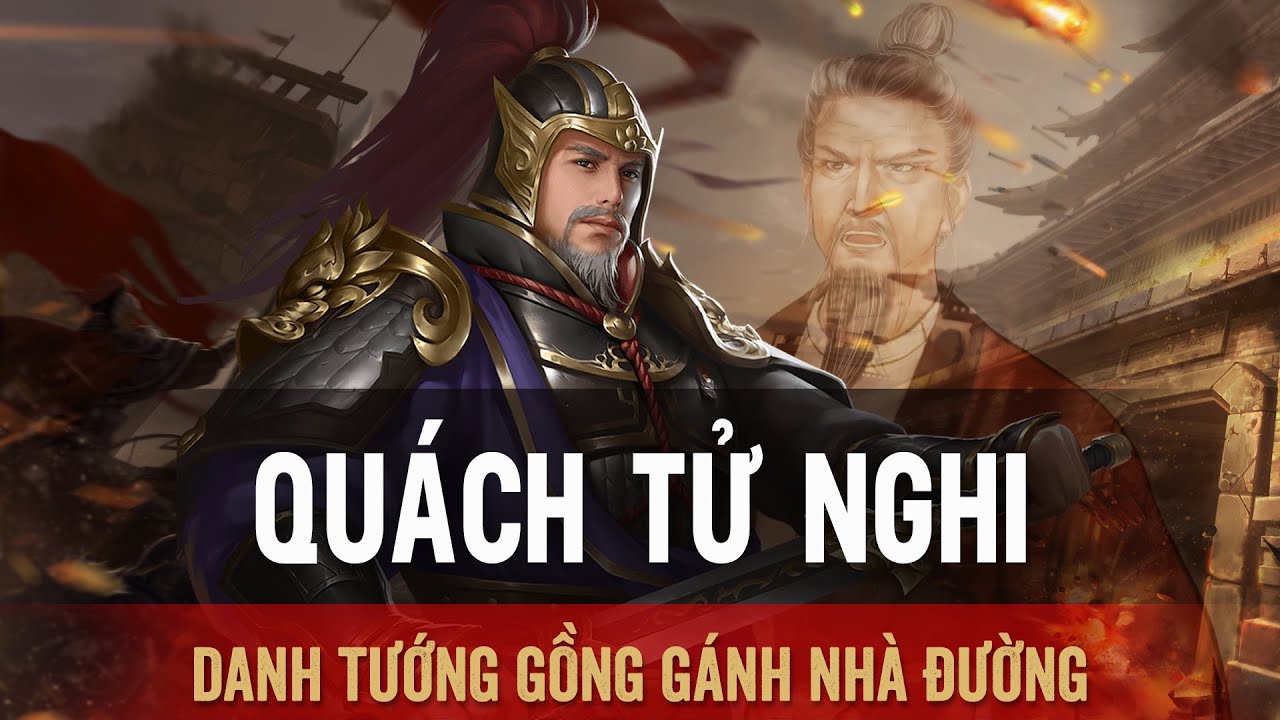 Quách Tử Nghi - Danh Tướng Gồng Gánh Nhà Đường Thoát Khỏi Cảnh Diệt ...