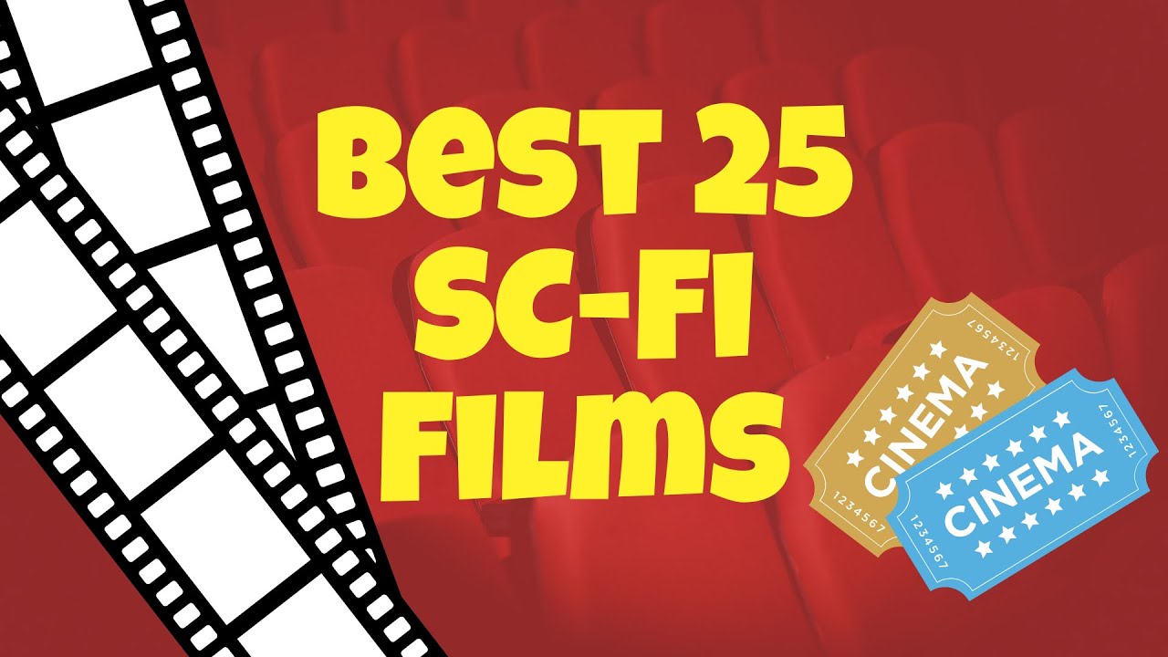 Best 25 Science Fiction Movies of All Time. - YouTube