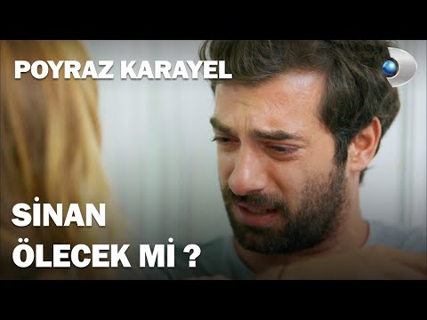Sinan ÖLECEK Mi? Poyraz Perişan Halde! - Poyraz Karayel 26.Bölüm