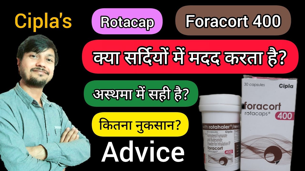 Foracort 400 rotacaps | Benefit | Side effects | is it good in winter ...
