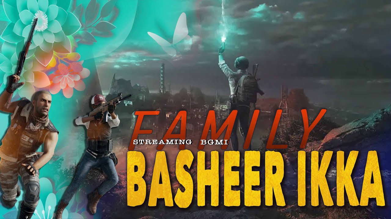 Family Streaming BGMI Live Malayalam Commentary | Basheer ikka - YouTube