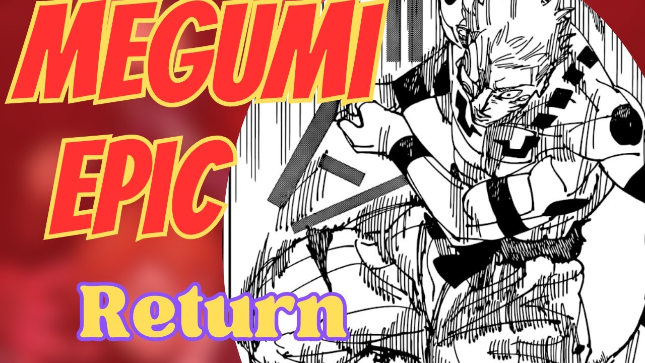 Jujutsu Kaisen Chapter 266: Megumi Fushigaro Return Explained! The ...