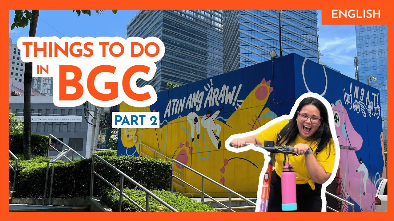 Top 20 TOURIST ATTRACTIONS in BONIFACIO GLOBAL CITY (BGC) | PT. 2 ...