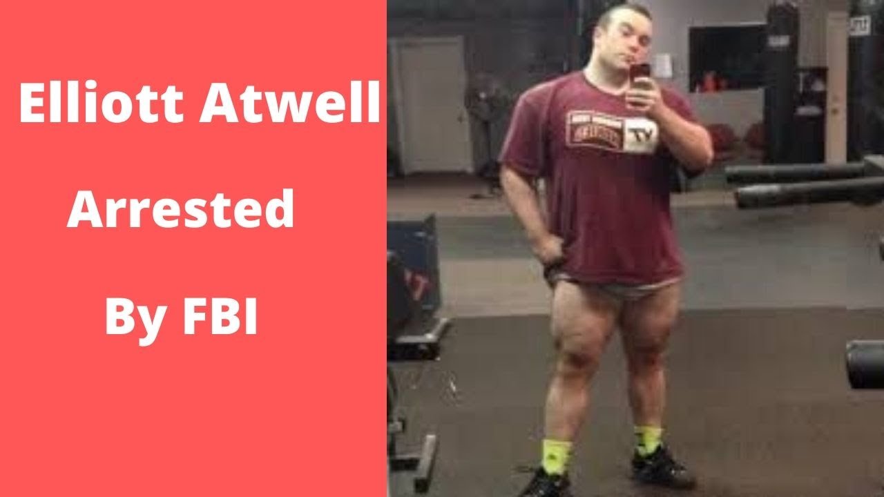 Elliott Atwell Arrested By FBI: Strength Coach Arrested - YouTube