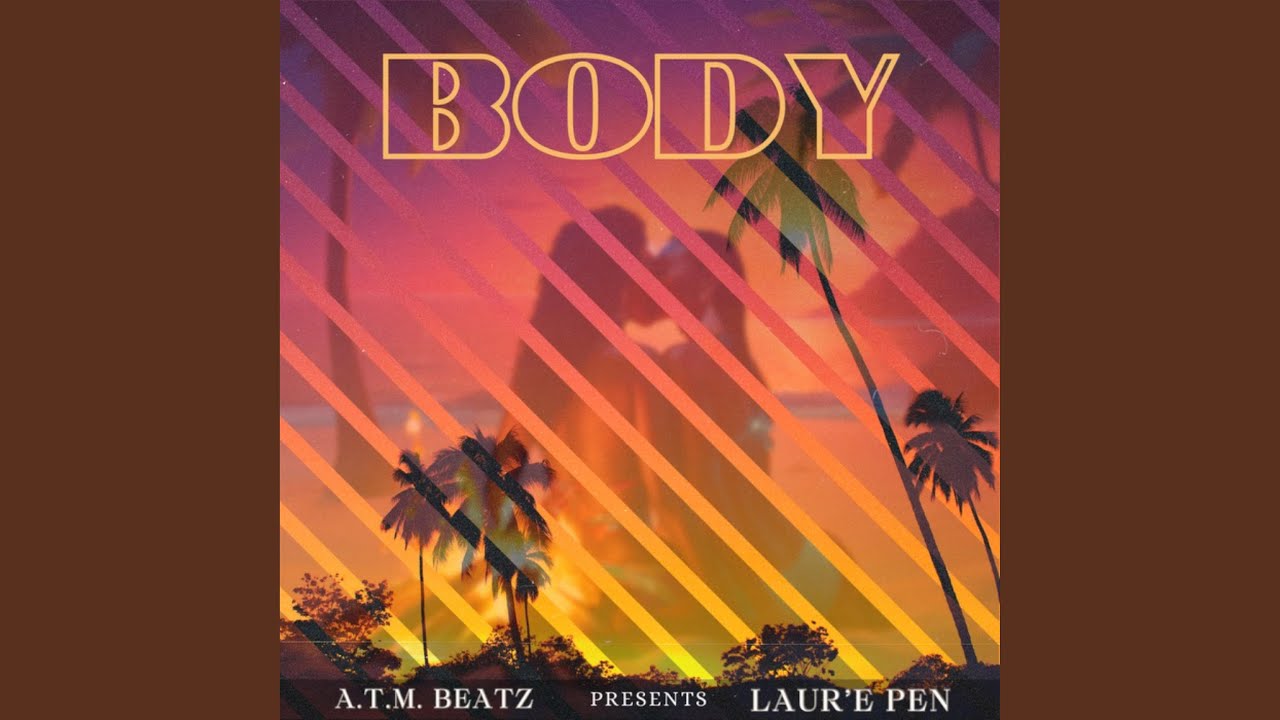Body (feat. Laur' e Pen) - YouTube