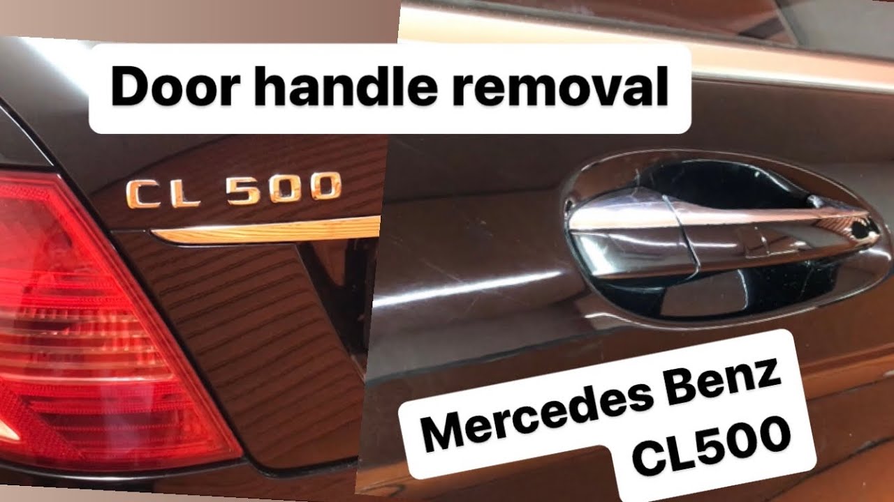 Mercedes Benz CL500 AMG door handle removal - YouTube
