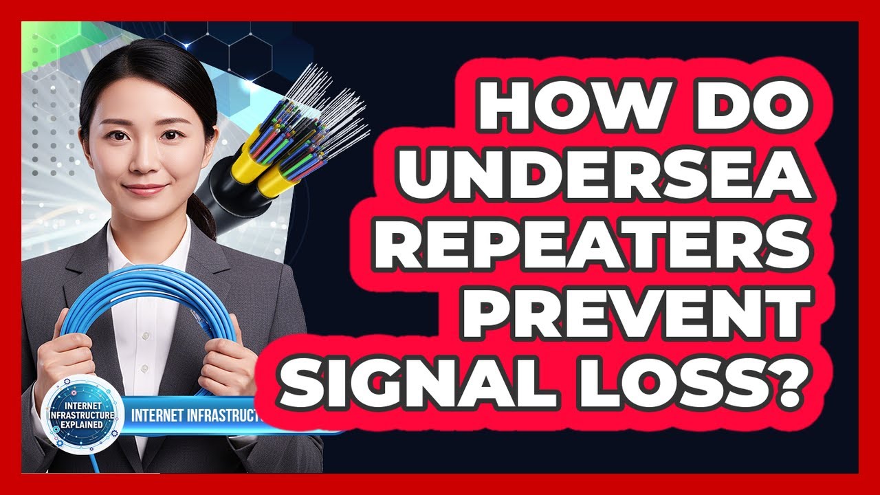 How Do Undersea Repeaters Prevent Signal Loss? - YouTube