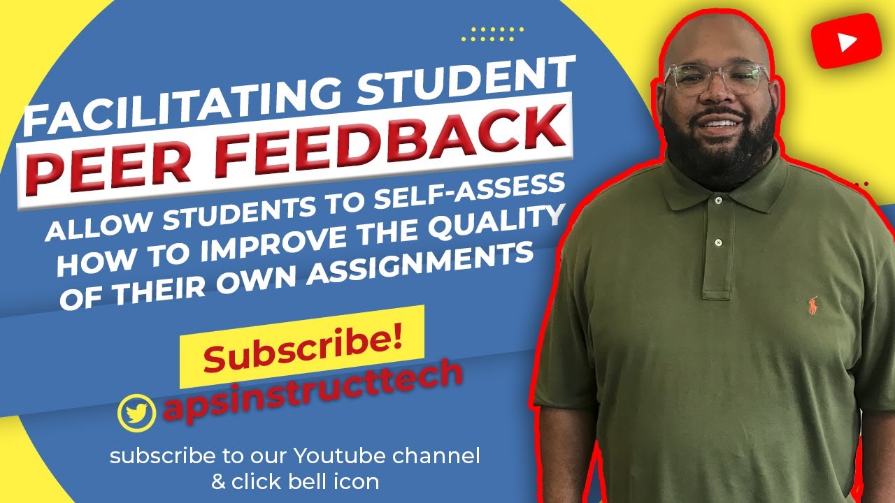 Integrating and Facilitating Peer Feedback with Students - YouTube