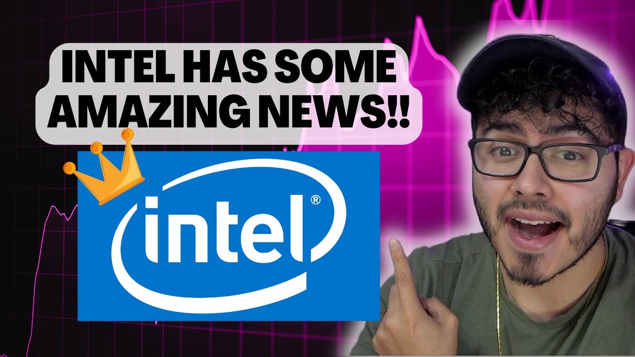 Intel Stock Has Major Updates -- What INTC Investors Should Know - YouTube