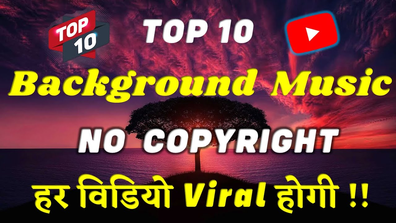Top 10 Popular Background Music For YouTube Videos [ NO COPYRIGHT ...