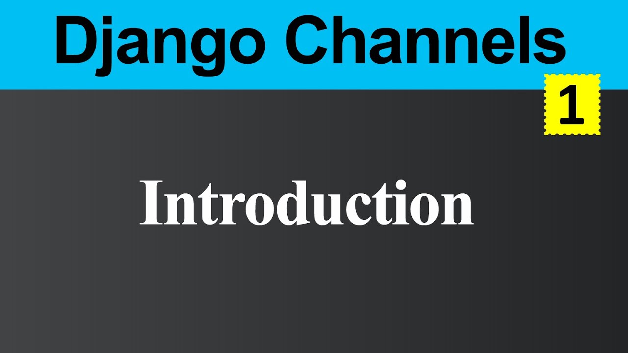 Introduction to Django Channels (Hindi) - YouTube