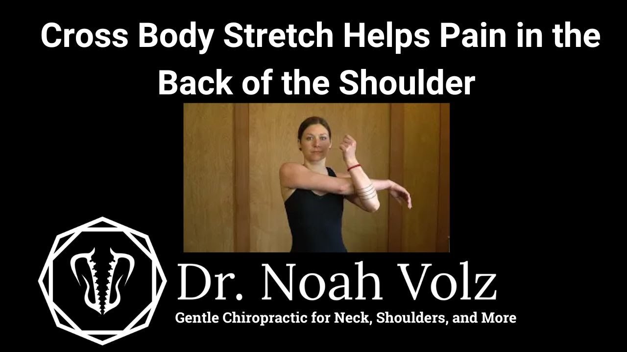 Cross Body Stretch Helps Pain in the Back of the Shoulder - YouTube
