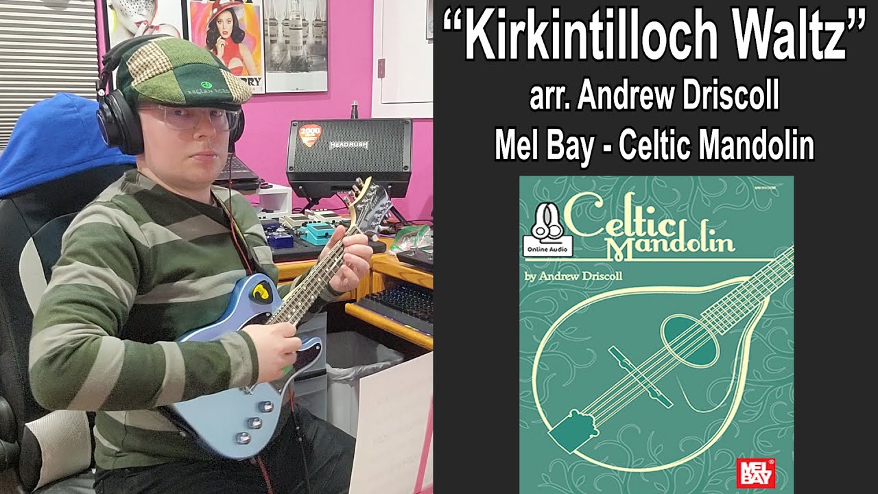 "Kirkintilloch Waltz" - arr. Andrew Driscoll for Mandolin #mandolin # ...