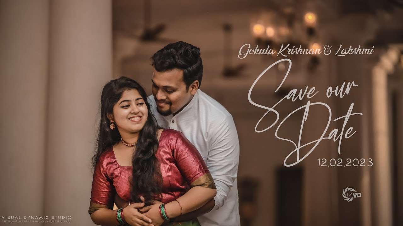 Gokula Krishnan & Lakshmi | Pre-Wedding Shoot | Save The Date | Visual Dynamix Studio ...