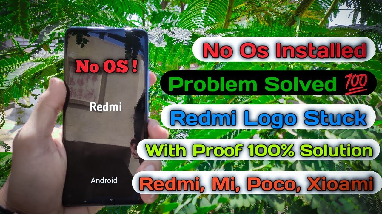 No Os Installed Problem Redmi Logo Stuck Auto Reboot Problem Solved 100 ...