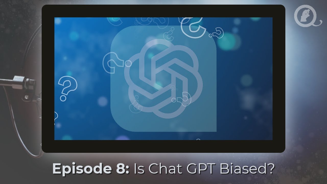 Episode 8: Is Chat GPT Biased? - YouTube