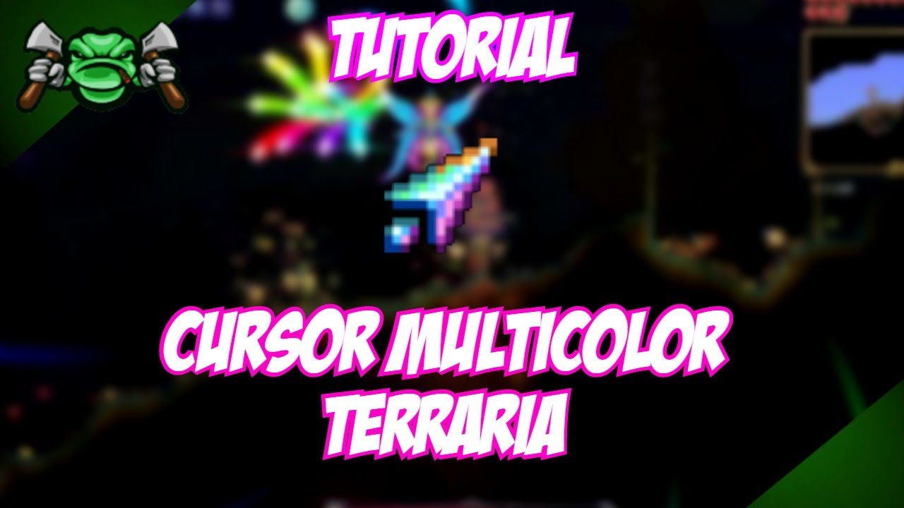 CURSOR MULTICOLOR TERRARIA 1.4.1 PC (Español) | ErTortu - YouTube