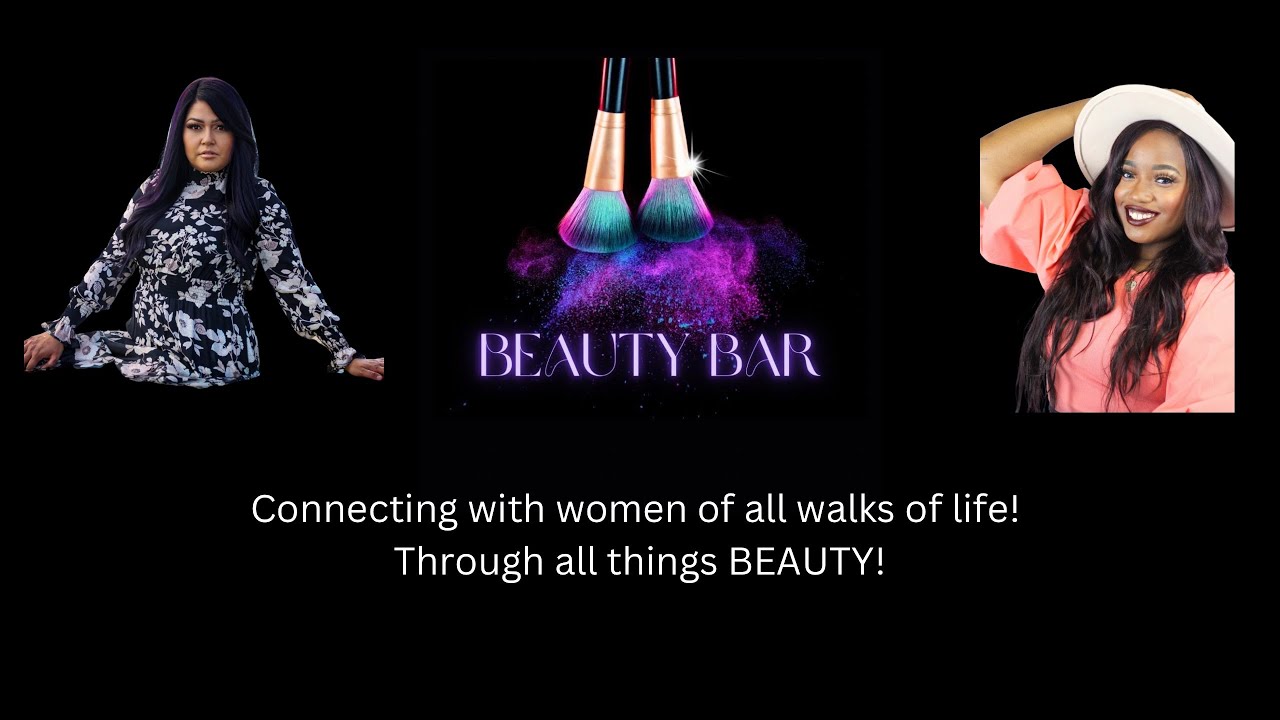 “Introducing Beauty Bar Podcast”-The Women behind the brush - YouTube