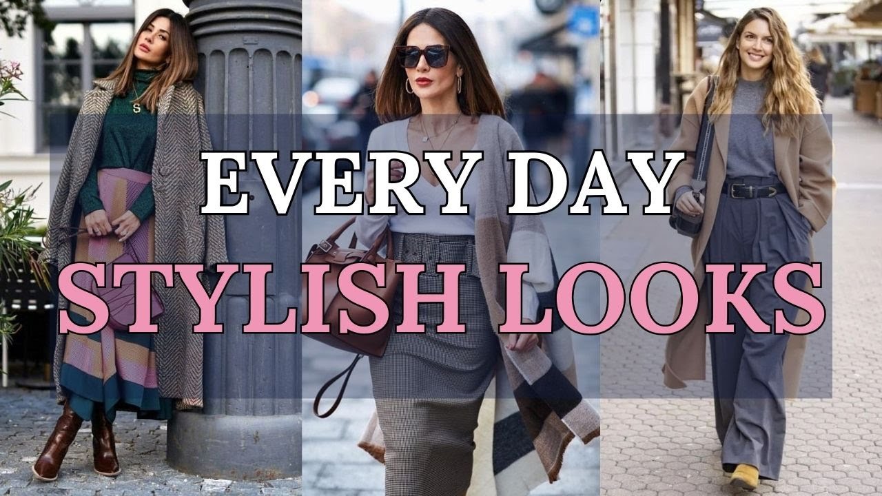 Stylish Everyday Looks: Effortless Fashion Inspiration for Daily Chic ...