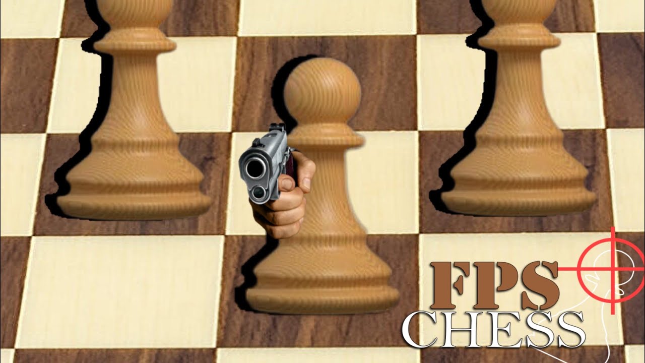 First time doing FPS and Chess but it went horribly (Fps Chess) - YouTube