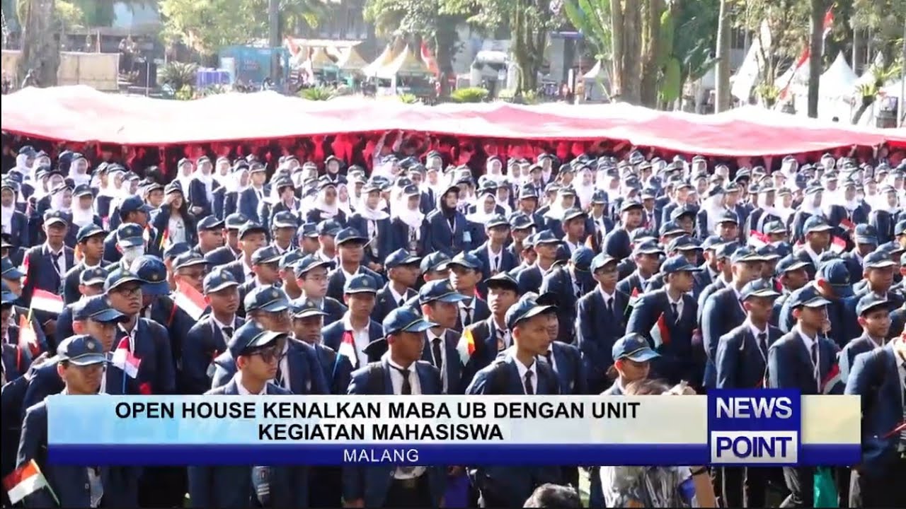 OPEN HOUSE KENALKAN MABA UB DENGAN UNIT KEGIATAN MAHASISWA - NEWSPOINT ...