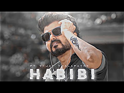 HABIBI- VIJAY THALAPATHY EDIT | VIJAY THALAPATHY STATUS | HABIBI SONG EDIT |