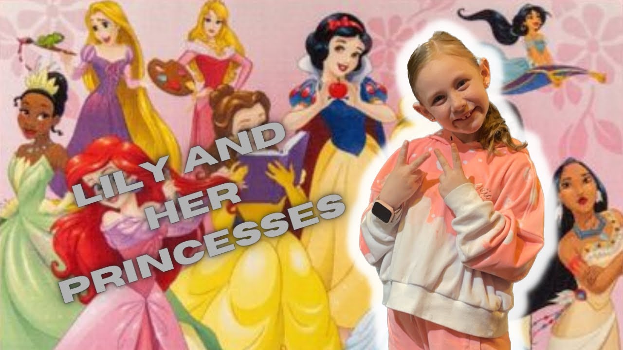 Lily and her Disney Princess! - YouTube