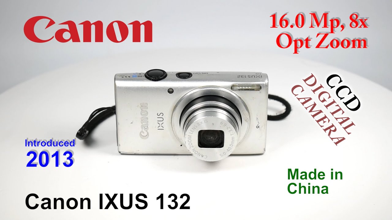 2013 Canon IXUS 132 - CCD Digital Camera - YouTube