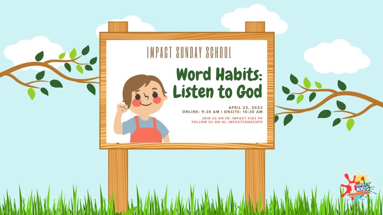 Impact Sunday School | Lesson: Word Habits - Listen to God - YouTube