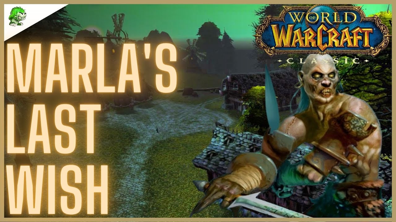 WoW Classic Marla's Last Wish - YouTube