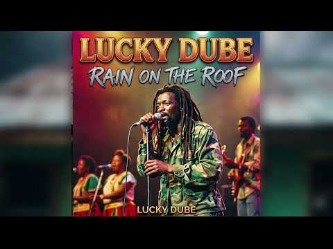 Rain On The Roof -  Lucky dube 1980s.