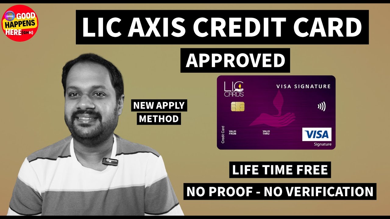 LIC AXIS SIGNATURE CREDIT CARD APPROVE ആയി WITHOUT ANY PROOF ...