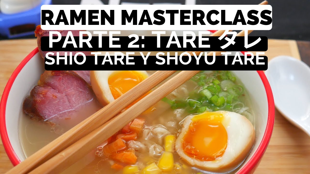 🍜 Ramen Masterclass Parte #2 | Como hacer Tare タレ japones | Shio Tare ...