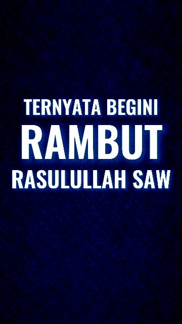 Gambaran rambut Rasulullah SAW: cara merawatnya#cintarasullullah # ...