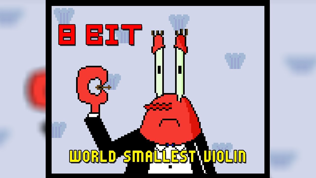World Smallest Violin (Woe is me) 8 BIT VERSION - YouTube