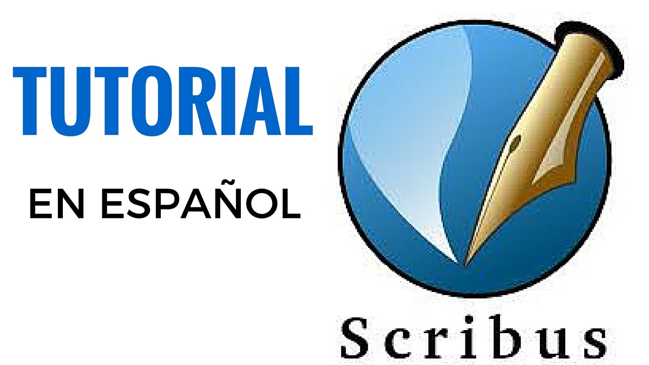 TUTORIAL SCRIBUS ESPAÑOL 2015 - YouTube