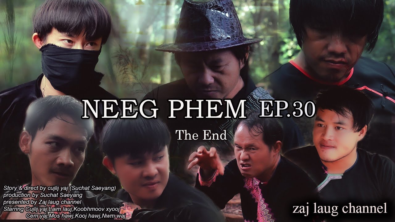 NEEG PHEM | EP.30 " The End " | New Movie 2022 @zaj laug Channel - YouTube