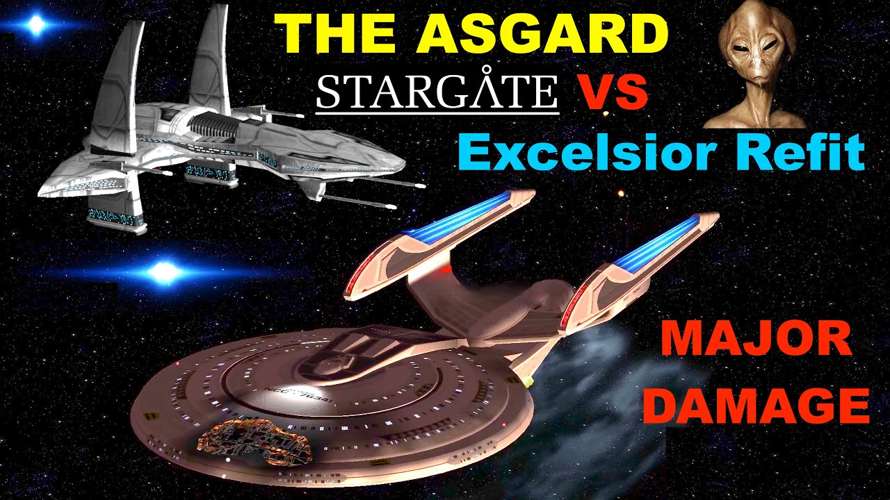 Excelsior Class Refit VS Stargate Asgard Warship - Both Ways - Star ...