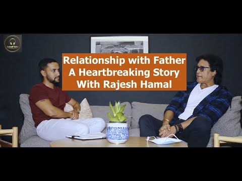 Rajesh Hamal & relationship with his Father. An emotional ...
