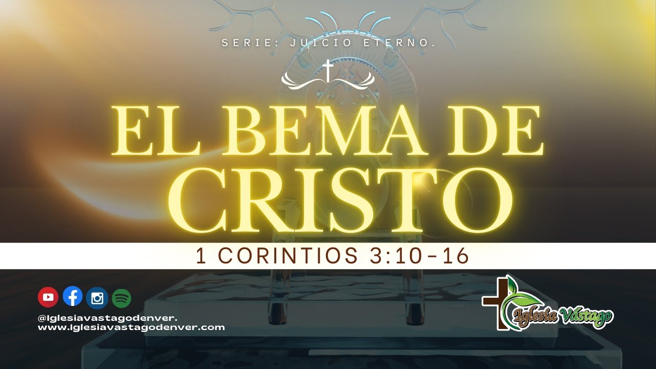 El Bema de Cristo. 1 Corintios 3:10-16 - YouTube